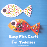 Easy Fish Craft For Toddlers and Preschoolers